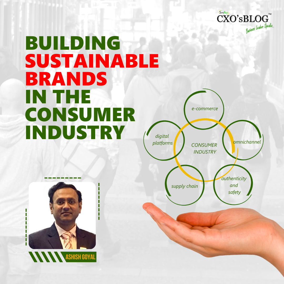 Building Sustainable Brands in the Consumer Industry – CXO'sBlog